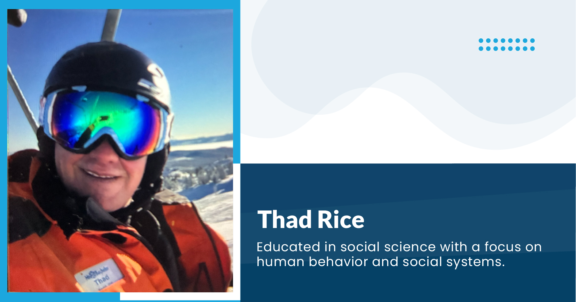 Thad Rice: Diverse Expertise from Skiing to Real Estate